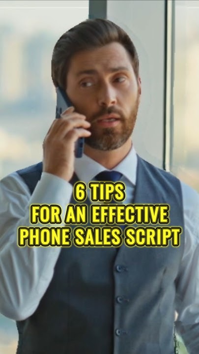 6 Tips for an Effective Phone Sales Script 📞 #saleshacks - YouTube