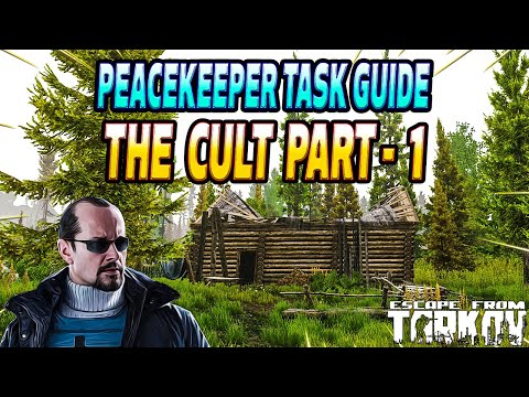 The Cult Part 1 - Peacekeeper Task Guide - Escape From Tarkov - YouTube