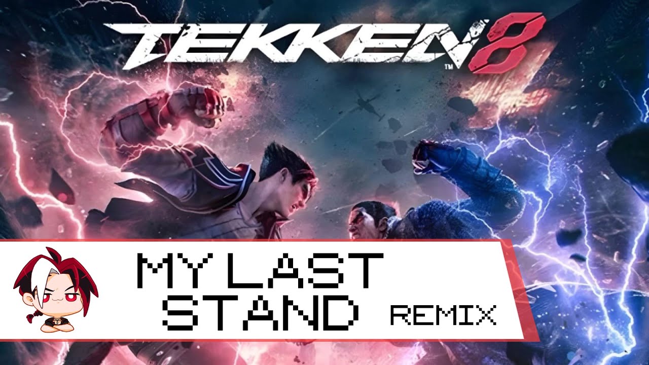 Tekken 8 | My Last Stand (8 bit/DnB/Rock Remix) - YouTube Music