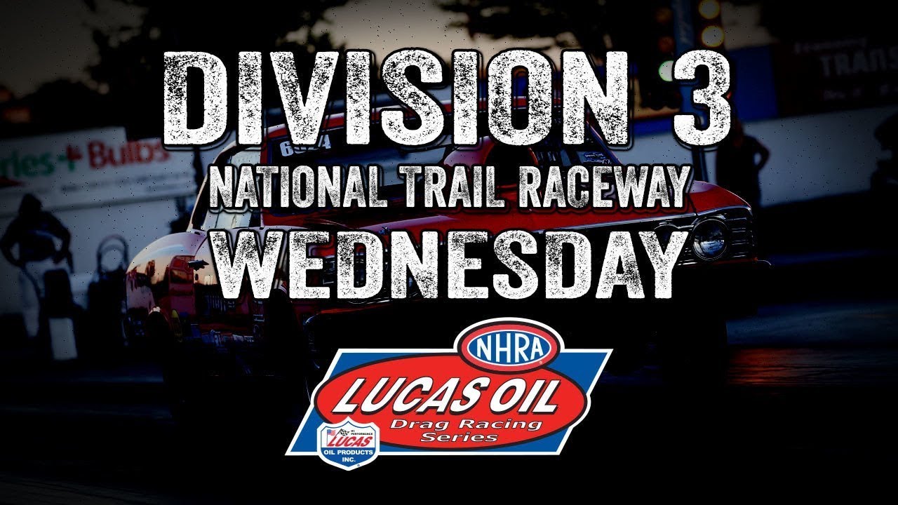 JEGS NHRA SPORTSNationals National Trail Raceway Wednesday - YouTube