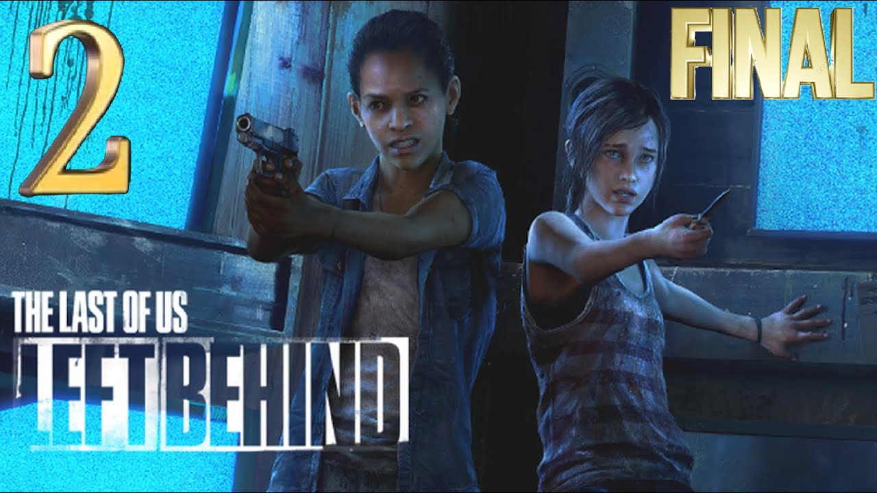 The Last Of Us Parte 1 DLC Left Behind gameplay en español ---JUEGO ...