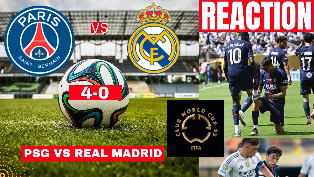PSG vs Real Madrid 4-0 Live Stream FIFA Club World Cup 2025 Football ...