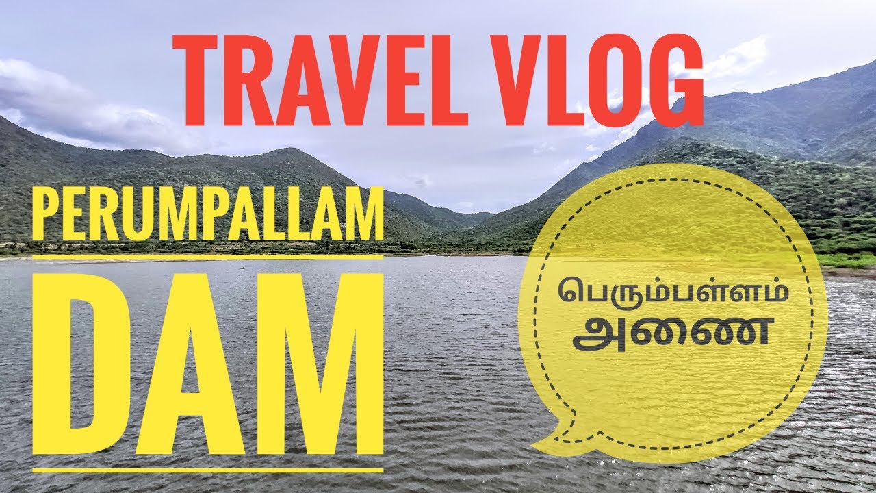 Perumpallam Dam - A Dam in Western Ghats, Erode | பெரும்பள்ளம் அணை ...