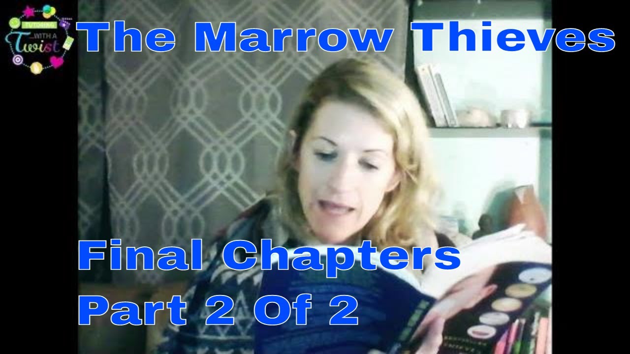 The Marrow Thieves | Final Chapters | Part 2 - YouTube
