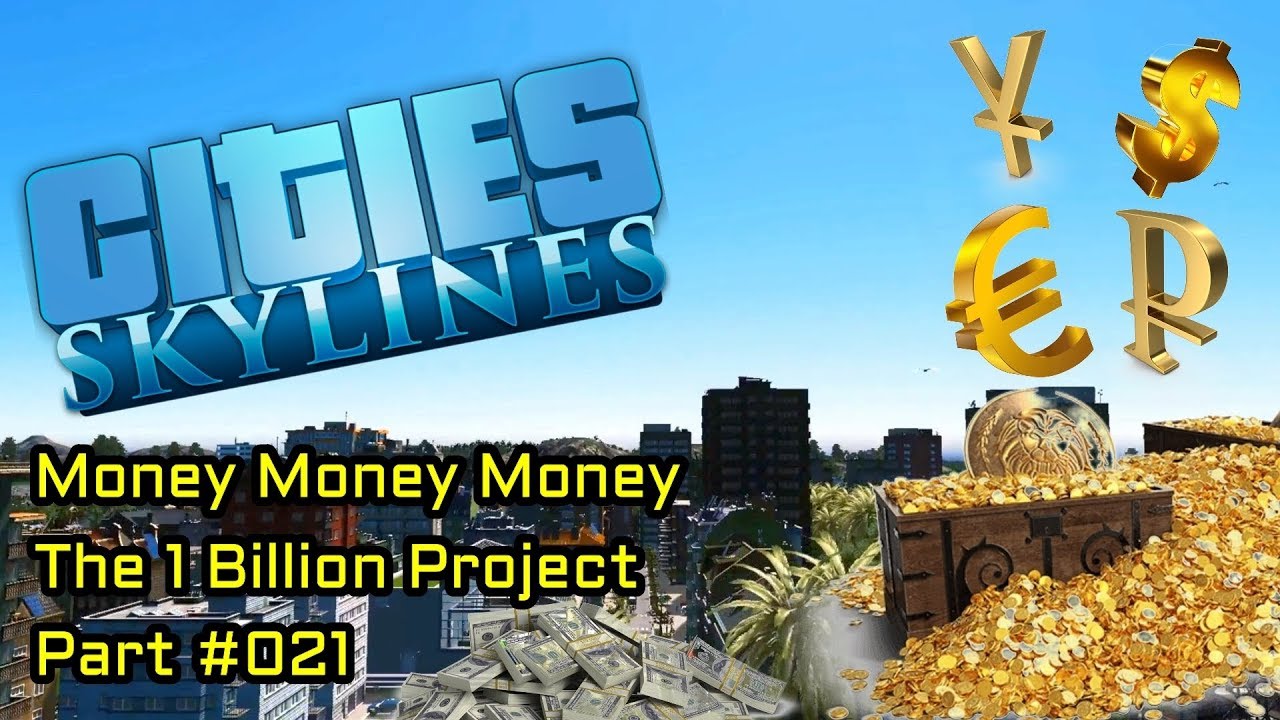 Cities Skylines - The 1 Billion Project - Part #21 - YouTube