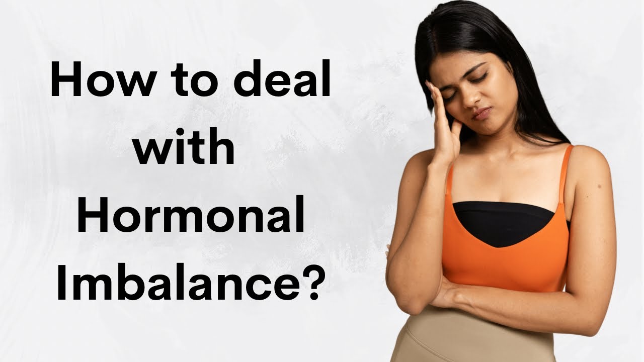 How to deal with Hormonal Imbalance & Irregular Periods? | Somya ...