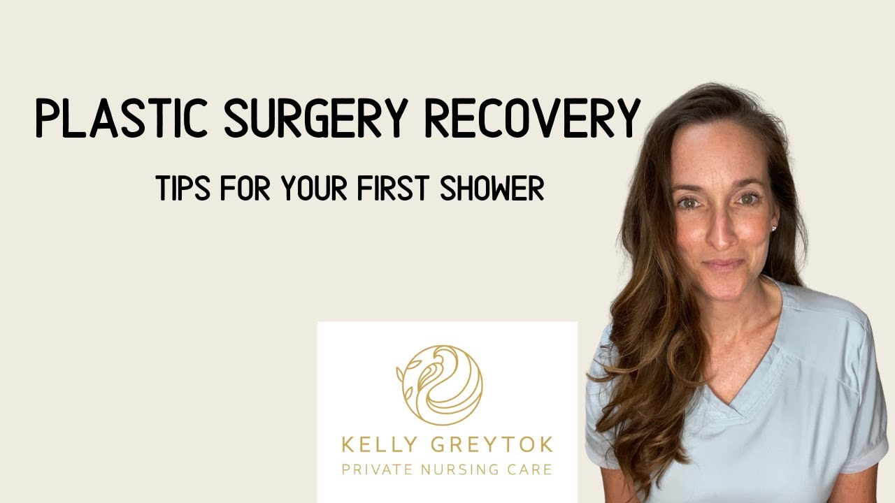 Plastic Surgery Recovery: Your First Shower! Tips and Advice - YouTube