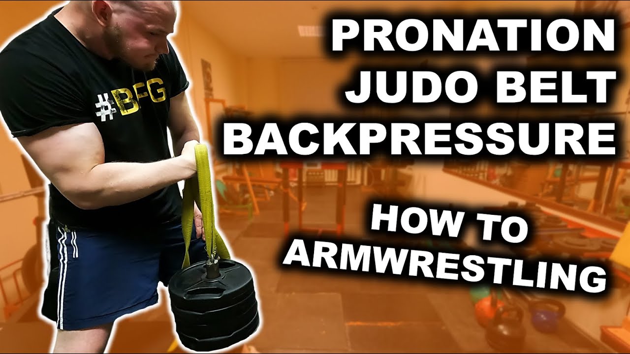 Backpressure Training for Armwrestling | PRONATION JUDO BELT BACKPREURE ...