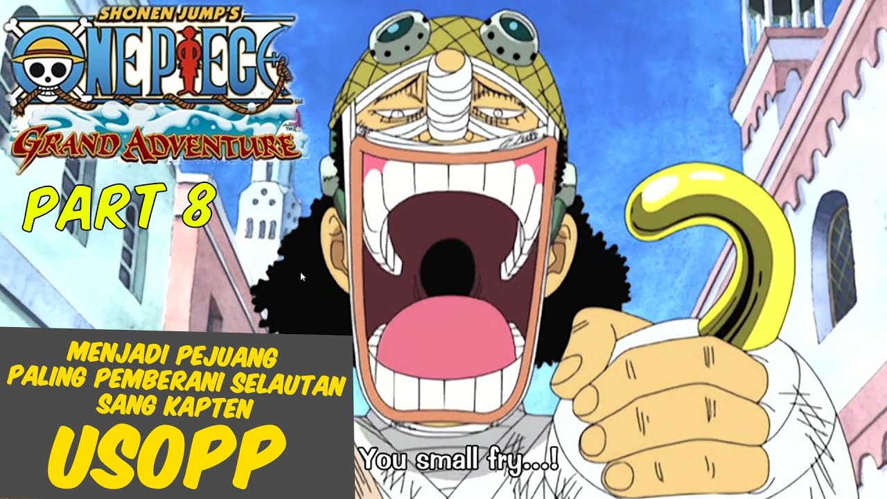 🔴LIVE : BERLAYAR BERSAMA KAPTEN USOPP !! ONE PIECE GRAND ADVENTURE INDONESIA # 8 - YouTube