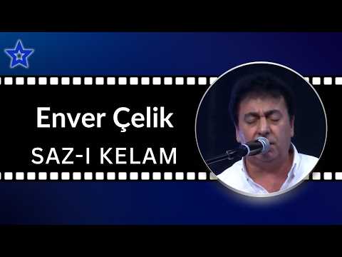 ENVER ÇELİK İLE SAZ-I KELAM (18 MAYIS 2026)