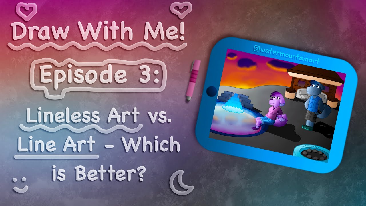 Lineless Art vs. Line Art // 🎨 Draw With Me! - Episode 3 - YouTube