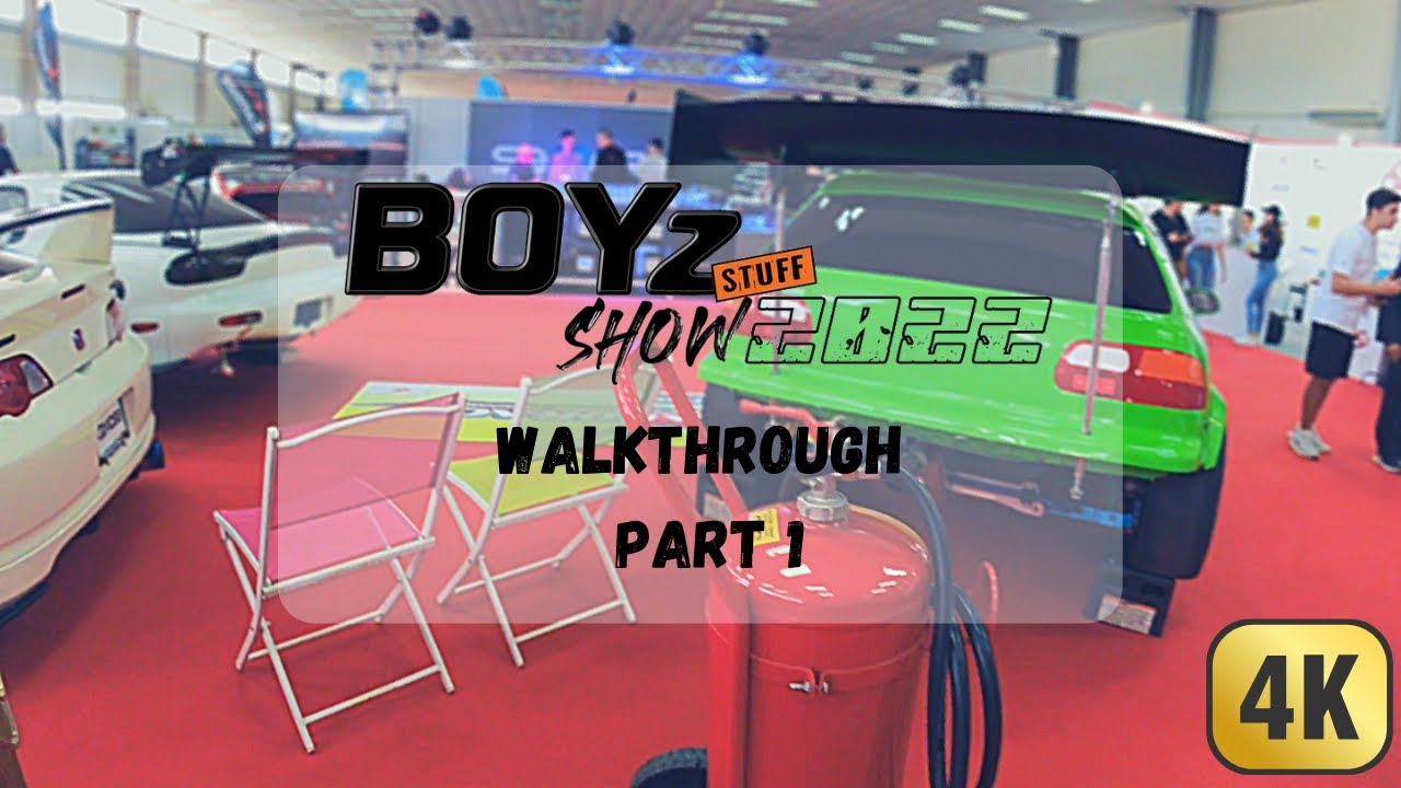 BOYZ STUFF SHOW 2022 - WALKTHROUGH PART 1 - CAR SHOW CYPRUS - YouTube