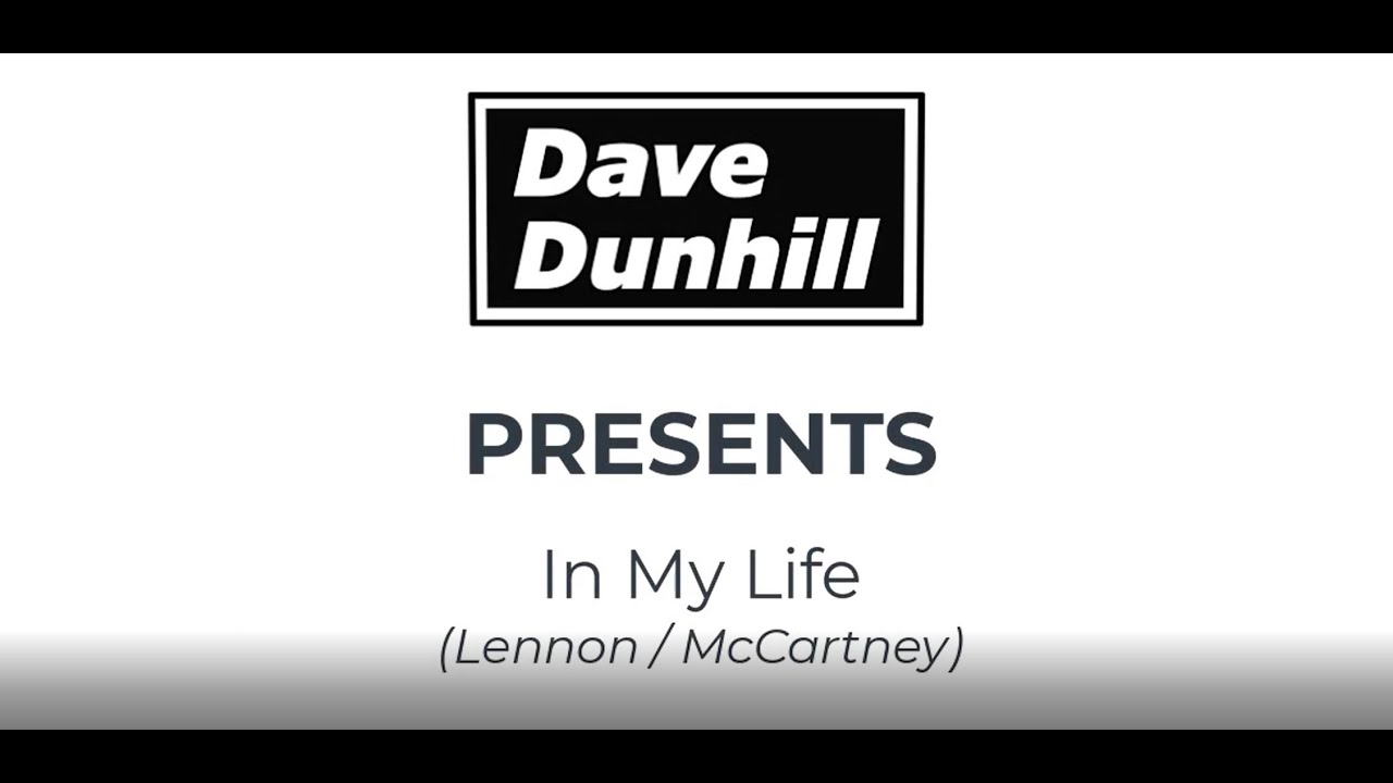 In My Life - Dave Dunhill - YouTube