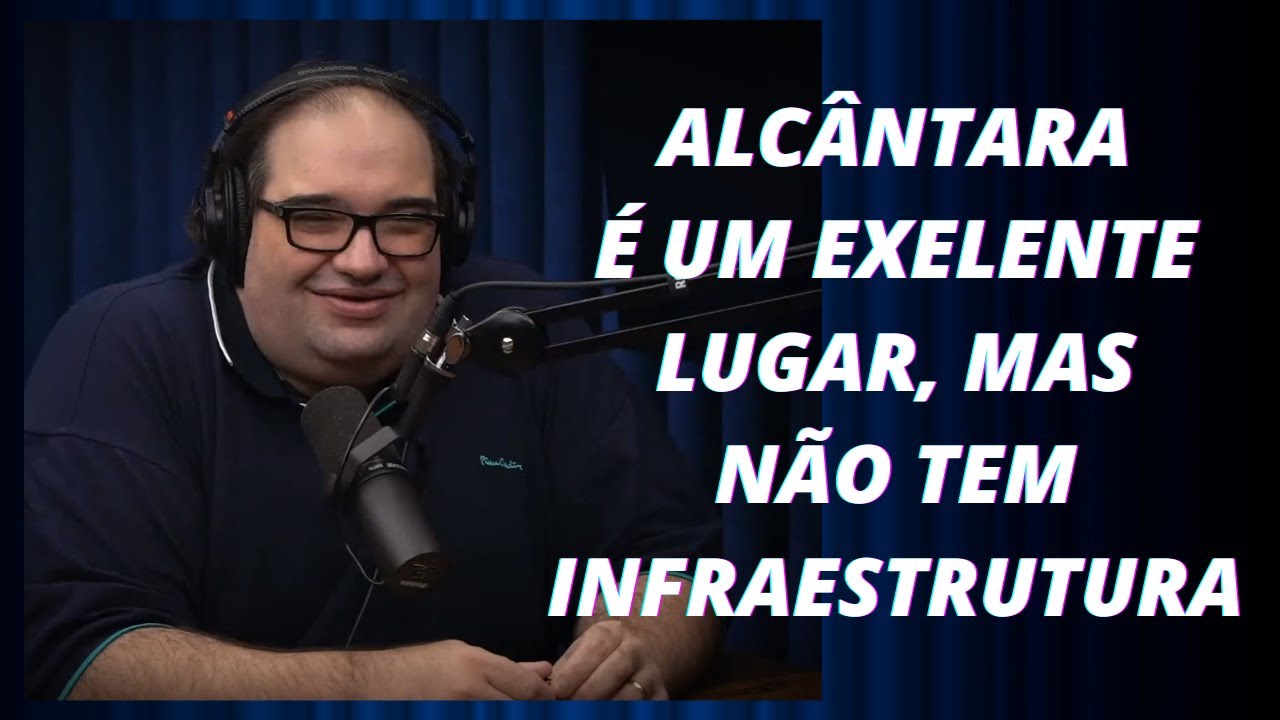 OS PROBLEMAS DA BASE DE ALCÂNTARA │SERGIO SACANI E ANA BONASSA - FLOW ...