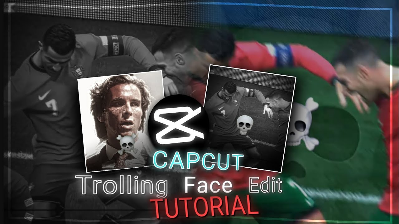 trolling face edit tutorial capcut | skull edit tutorial capcut| - YouTube