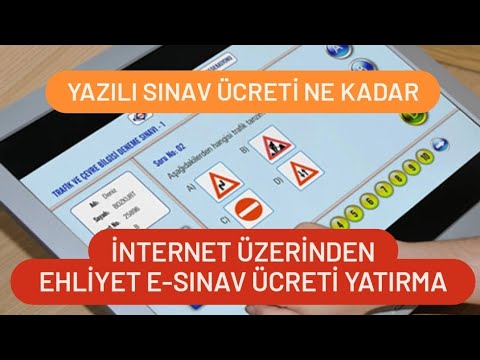 Ehliyet E Sınav Ücreti Yatırma / Ehliyet Sınav Ücreti Ödeme / Ehliyet Yazılı Sınav Ücreti Yatırma