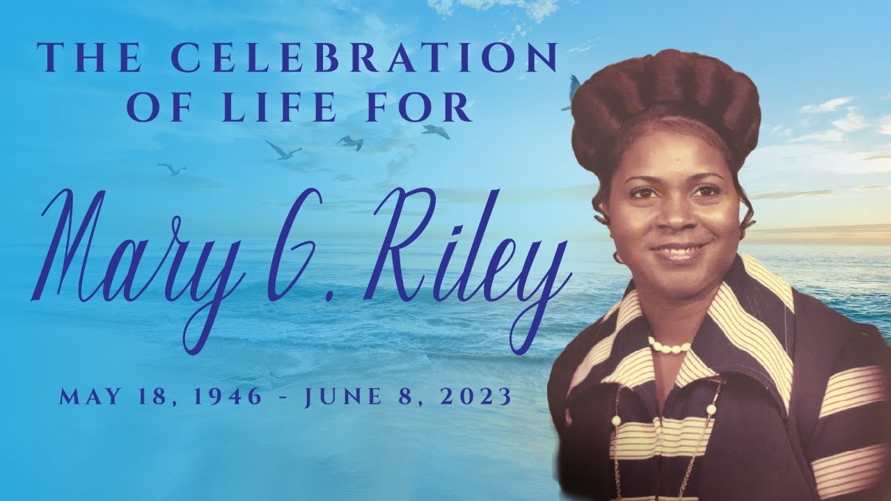 Mary G. Riley Celebration of Life - YouTube
