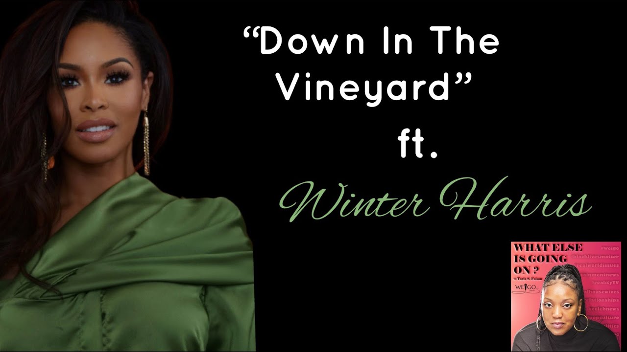 "Down In The Vineyard" ft. @imsimplywinter Winter Harris #summerhouse # ...