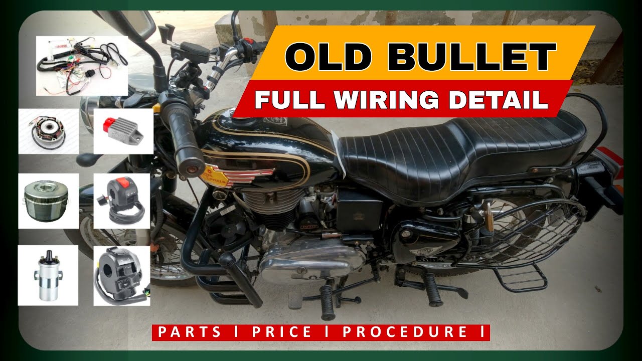OLD MODEL BULLET । Full Wiring Details - YouTube