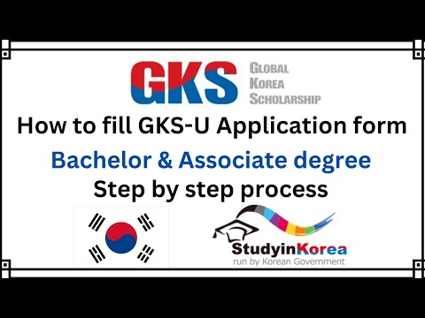 How to fill GKS Scholarship form for Undergraduate | study in South ...