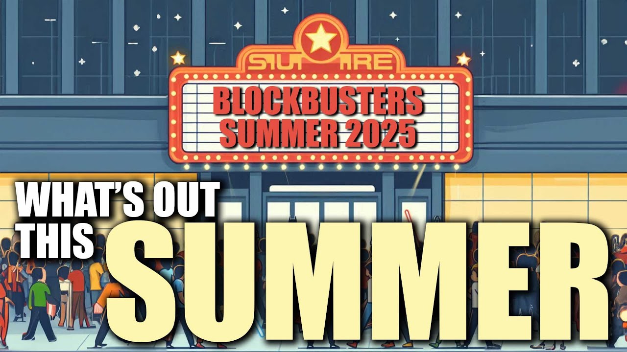 Summer Blockbusters 2025 - YouTube