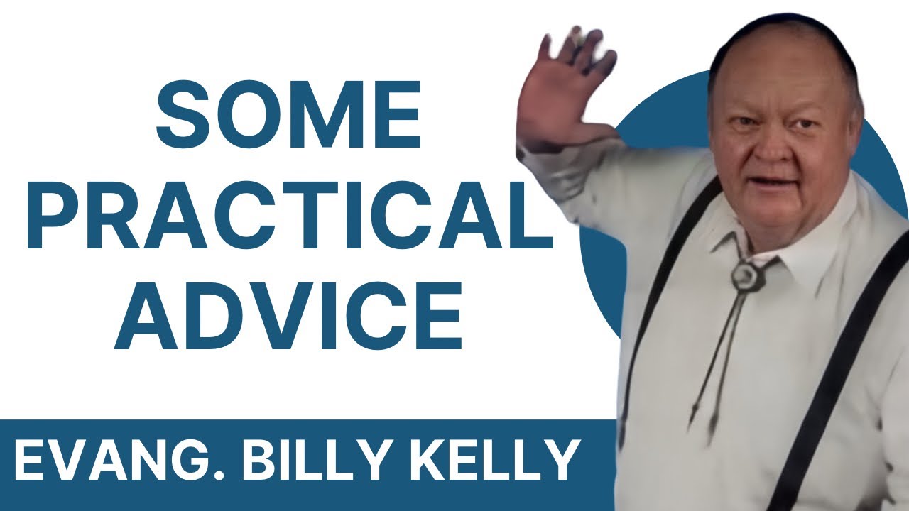 "Some Practical Advice" - Evangelist Billy Kelly (VIDEO 1989) - YouTube