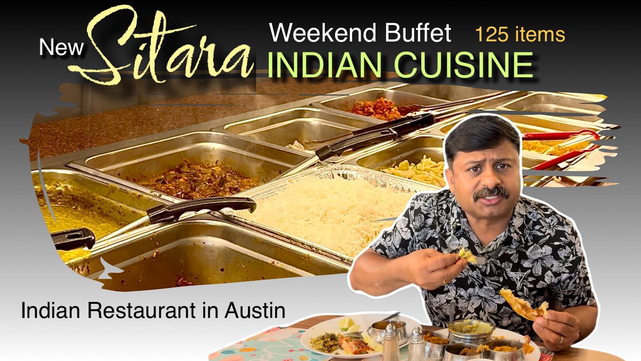 New Sitara Indian Cuisine Austin TX Weekend Buffet 125 items - YouTube