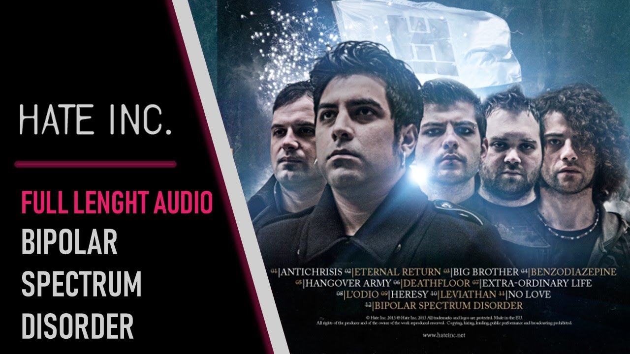 Hate Inc. - Bipolar Spectrum Disorder LP (full lenght audio) - YouTube
