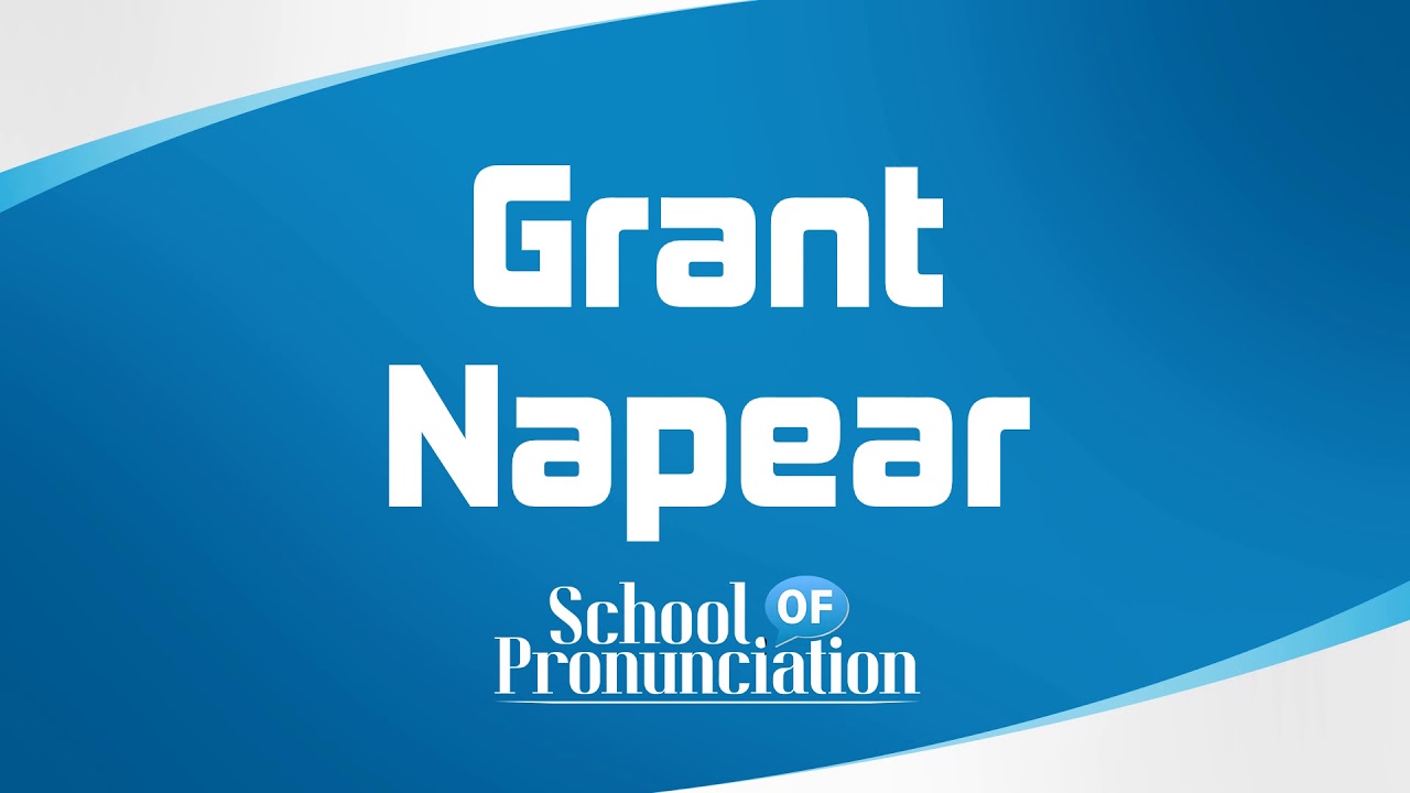 Learn How To Pronounce Grant Napear - YouTube