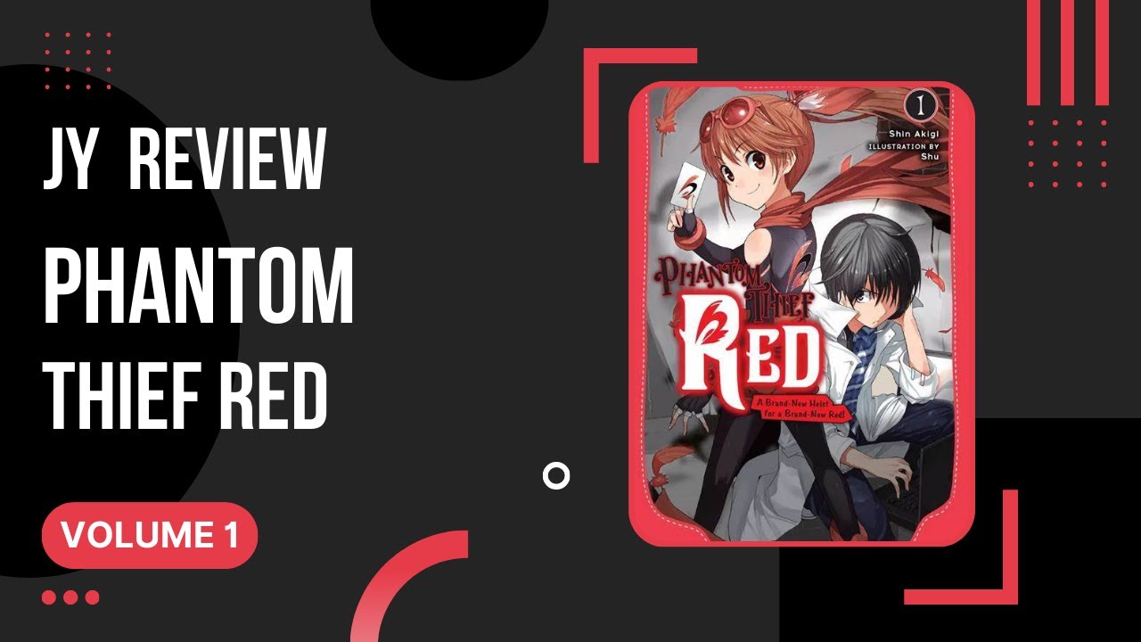 Phantom Thief Red [怪盗レッド] - Volume 1 - JY Light Novel Review - YouTube