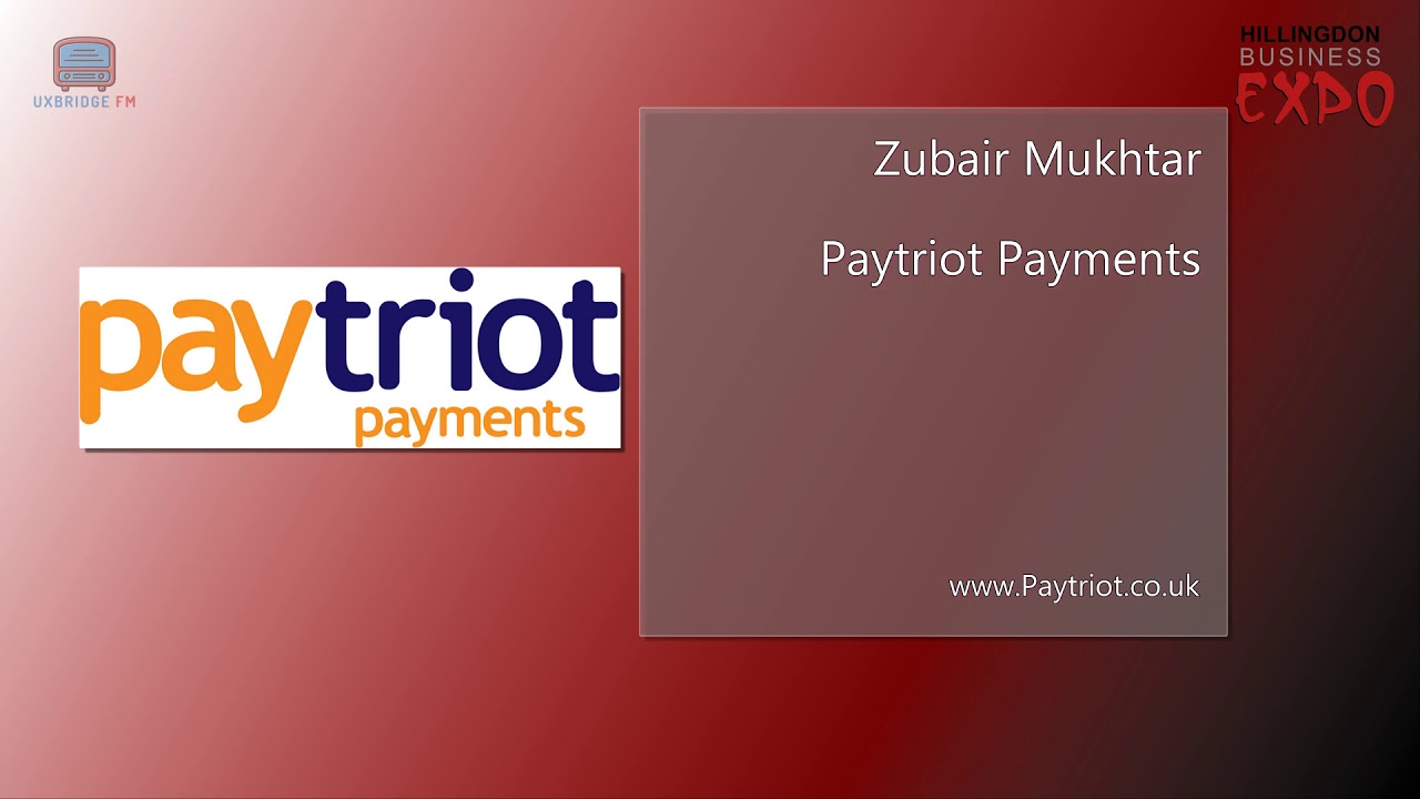 Hillingdon Business Expo - Zubair Mukhtar from Paytriot Payments - YouTube