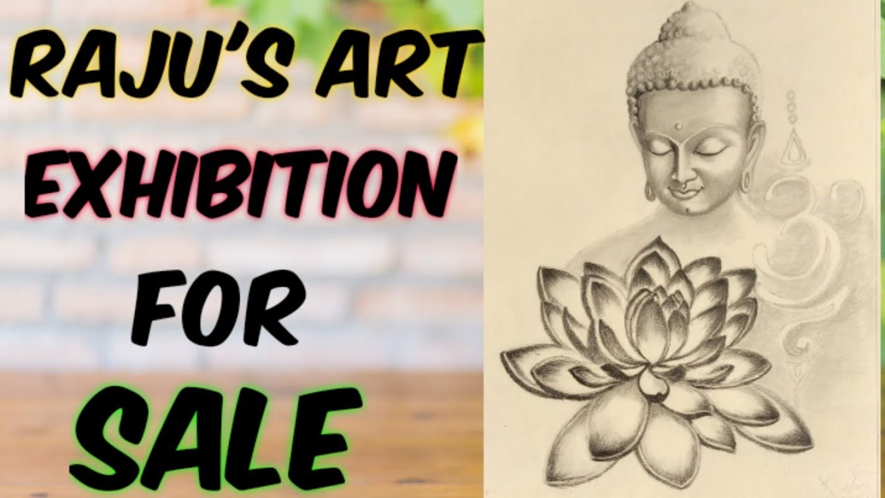 Raju's Art Exhibition / Raju's Art Exhibition for Sale / #rajusart / # ...