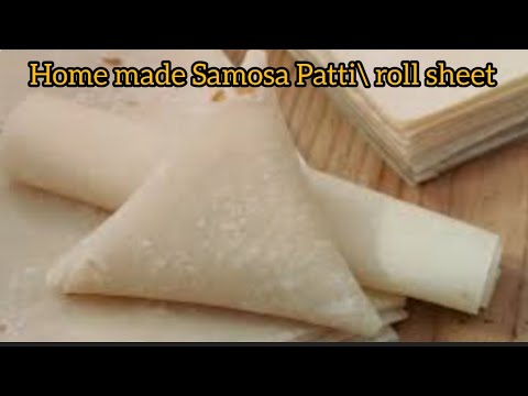 Samosa & roll sheet/Patti recipe|how to make samosa & roll patti at ...