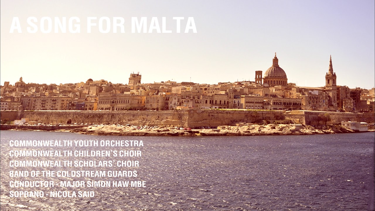 A Song For Malta 15 Commonwealth Anthem - YouTube