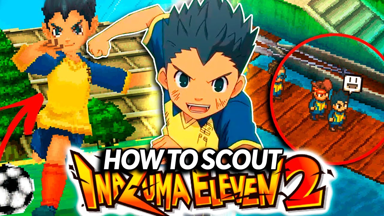 ¡CÓMO FICHAR a AUSTIN en INAZUMA ELEVEN 2! (HOW TO SCOUT) - YouTube
