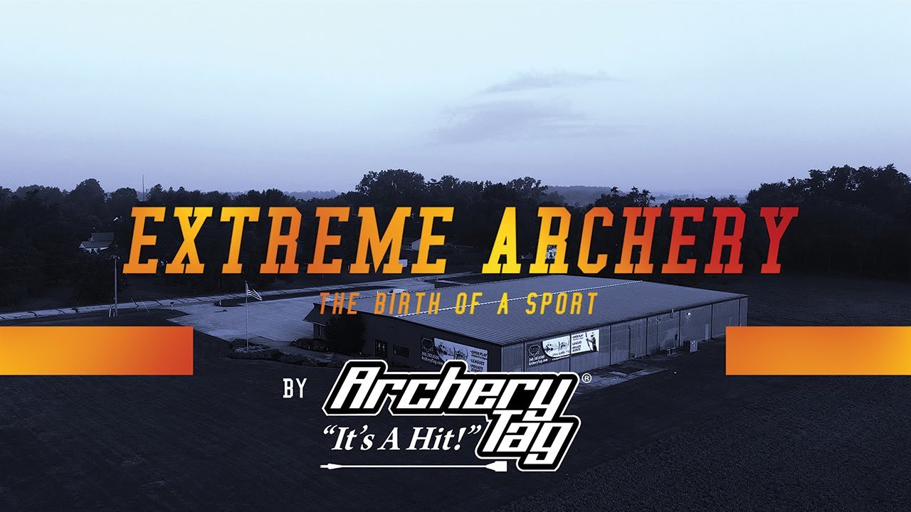 Extreme Archery - Birth of A Sport by Archery Tag® - YouTube
