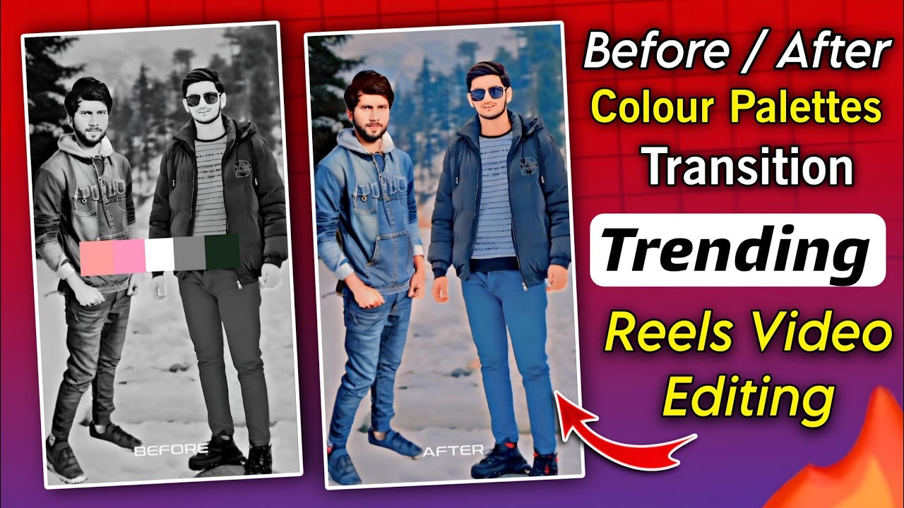 Before & After Trending Colors Palettes Reels Editing | Before After ...