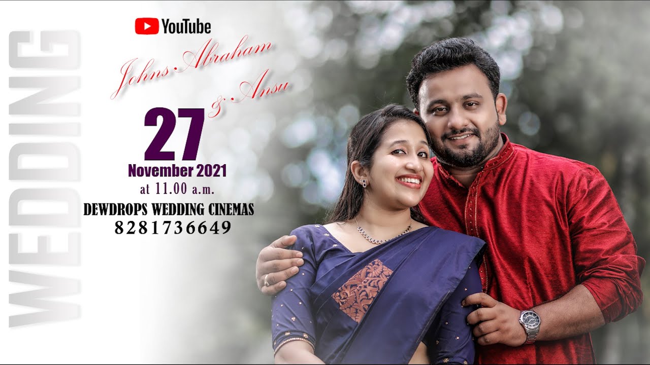 Johns Abraham and Ansu Alice James Wedding Day YouTube Live Telecasting ...