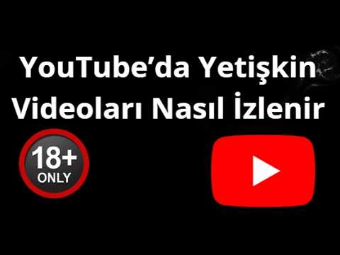 How to Watch Adult Videos on YouTube - The Complete Guide