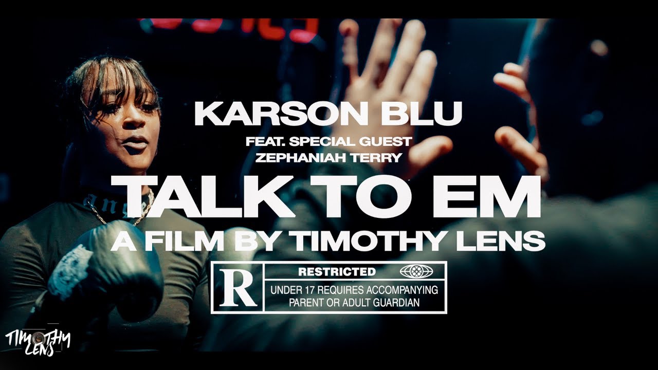 Karson Blu - Talk To Em (Official Music Video) | Visual by @Timothy Lens - YouTube