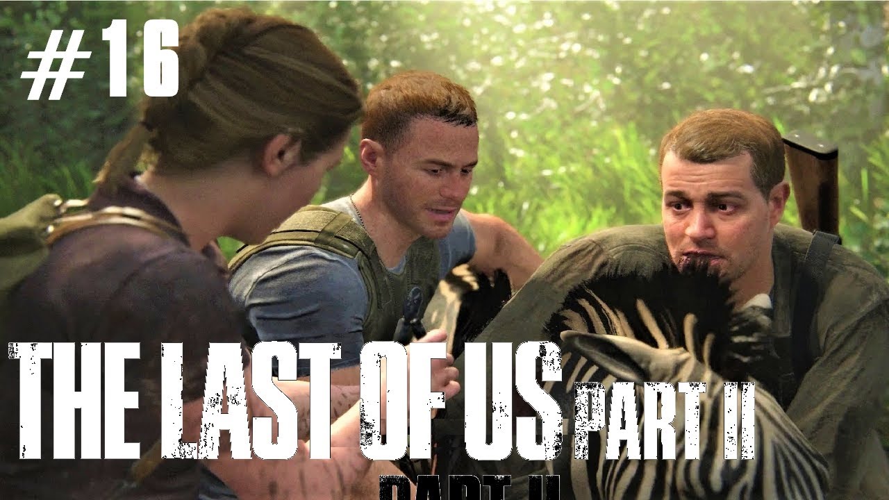 IT'S A ZEBRA // The Last of Us Part 2 // Walkthrough Gameplay // Part ...