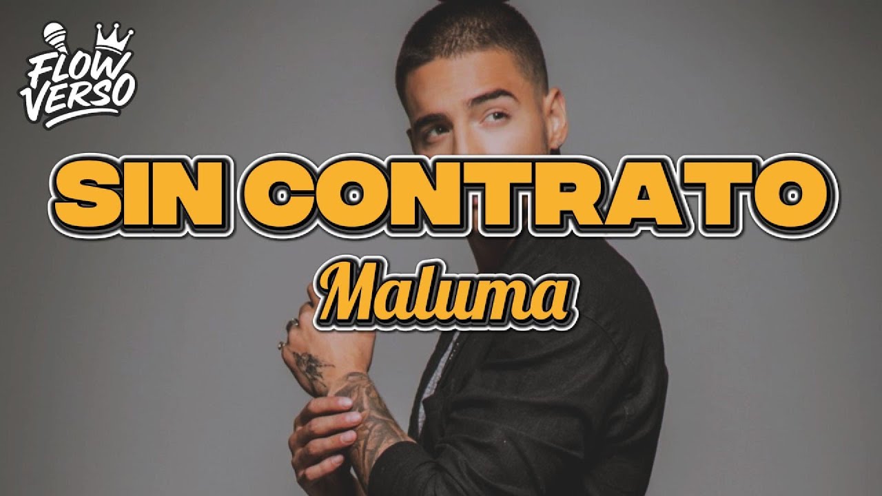 Maluma - Sin Contrato (LETRA) - YouTube