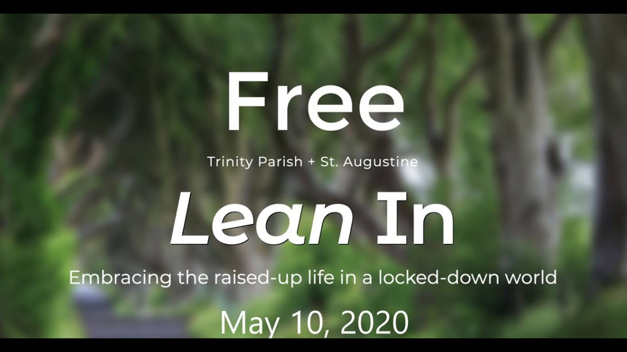 Lean In: Embracing the raised-up life in a locked-down world: Living ...