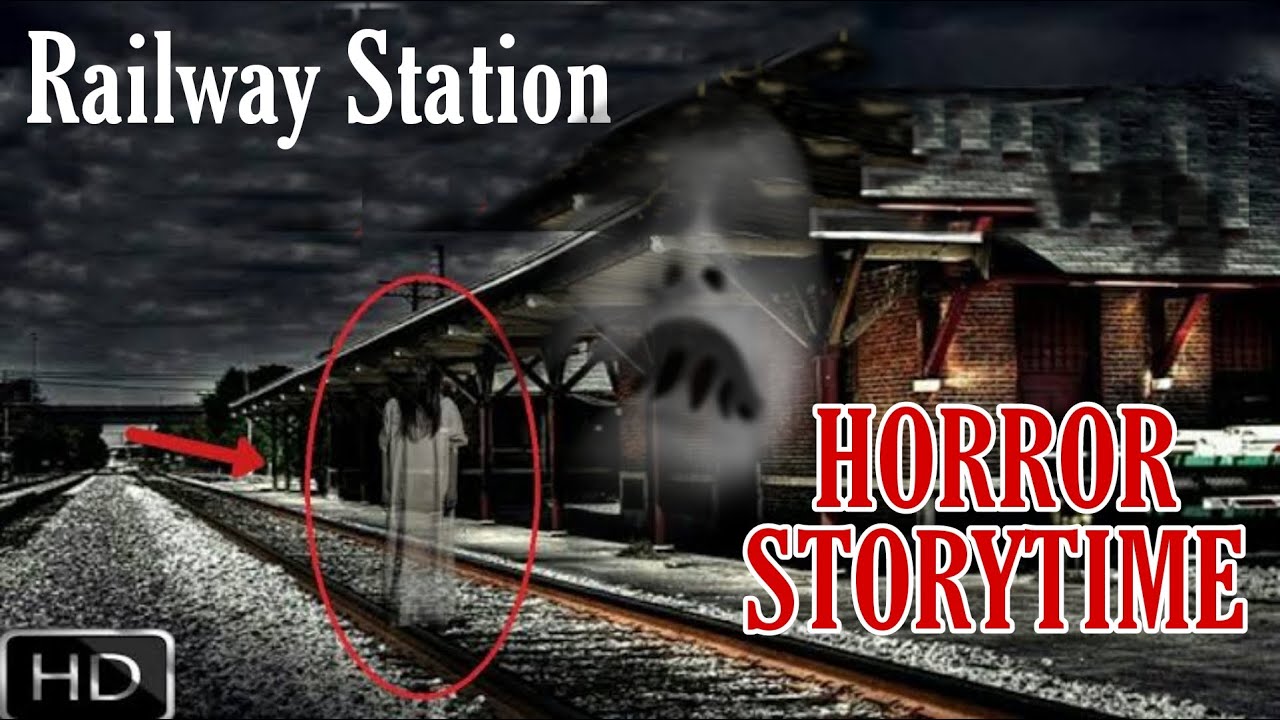 The Railway Station Horror Story time l Horror Story-Time l - YouTube