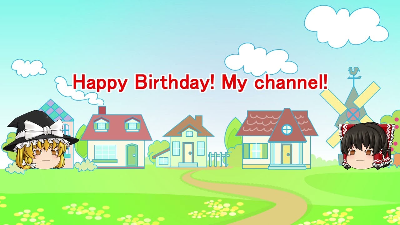 Happy Birthday! My channel - YouTube