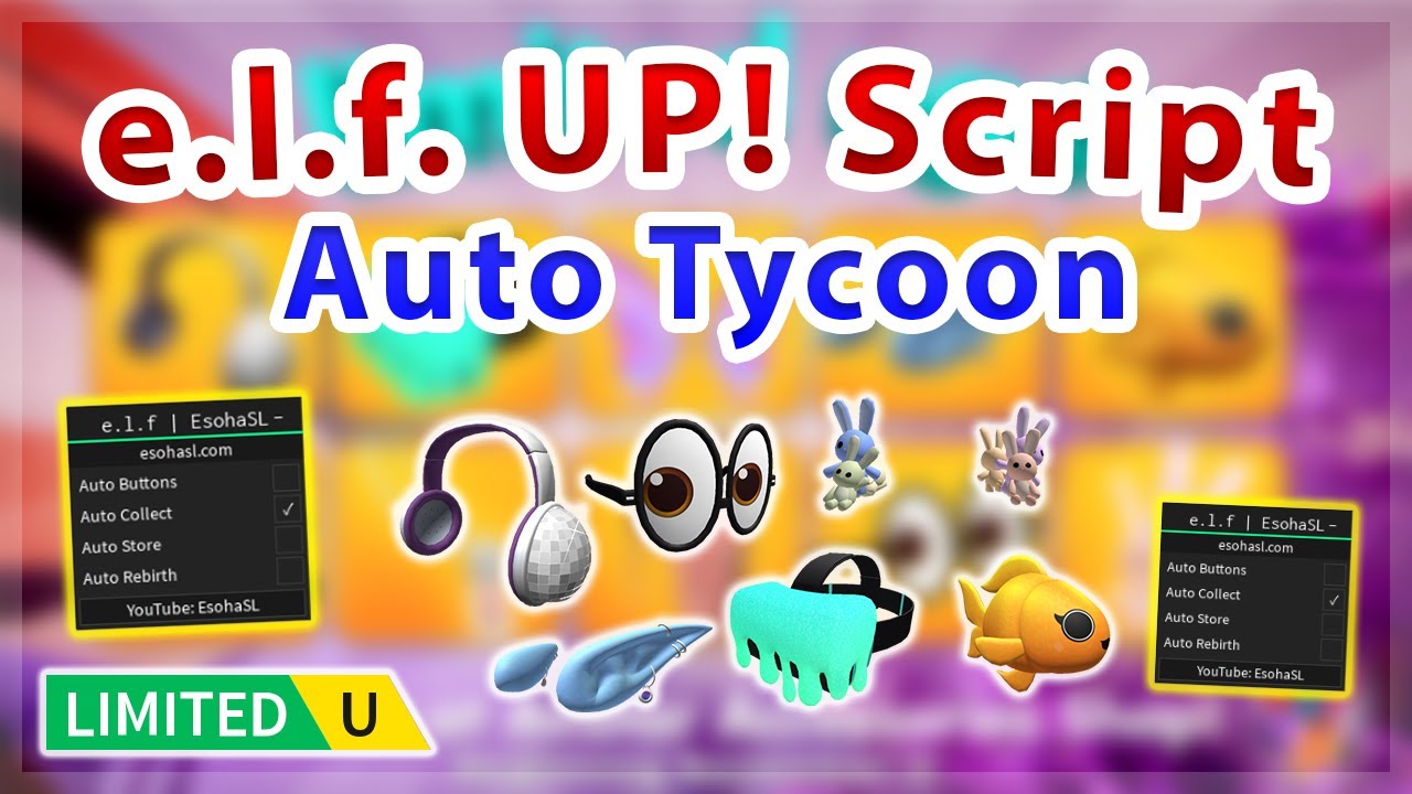 [UGC LIMITED] e.l.f. UP! | Auto Buttons / Collect / Rebirth Script ...