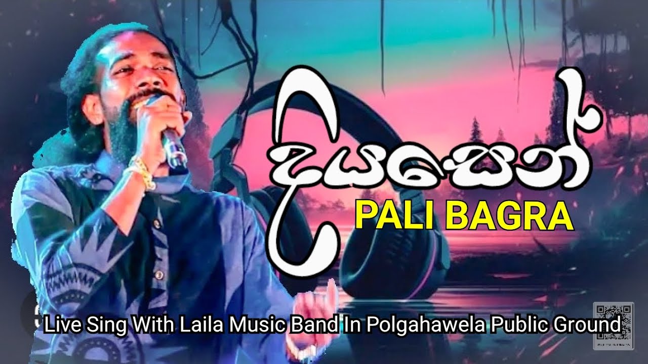 Enna Epa Diyasen ( දියසෙන් ) Pali Bagra Live In Polgahawela With Laila ...
