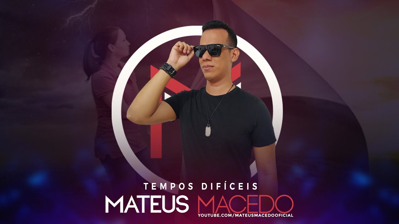 Tempos Difíceis - Mateus Macedo - YouTube Music