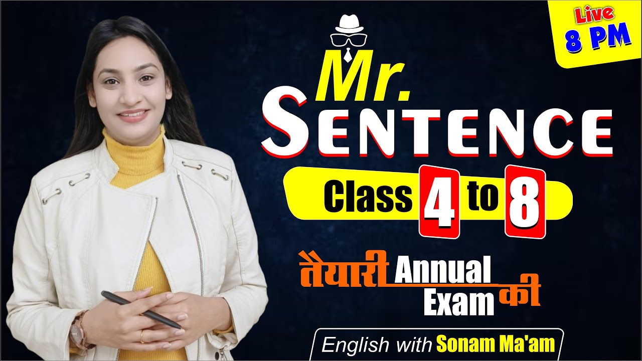 Mr. Sentence | तैयारी Annual Exams की | A to Z English Grammar | SONAM ...