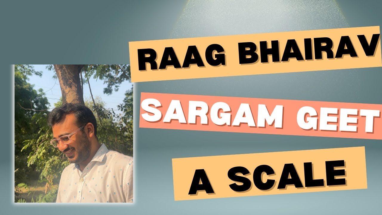 A Scale || RAAG BHAIRAV || SARGAM GEET || TEEN TAAL || WITH HINDI ...